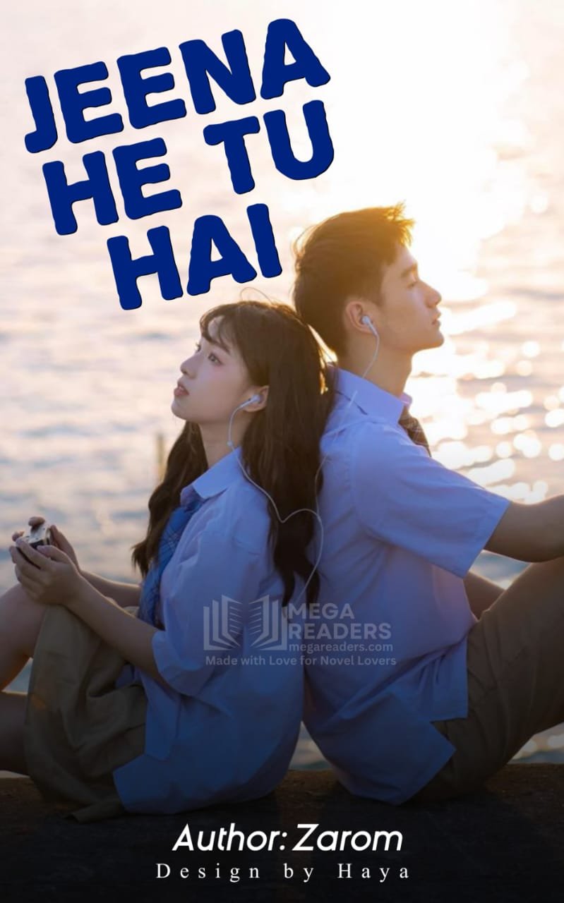 Jeena Hi To Hai by Zarom NovelM80059 - Mega Readers